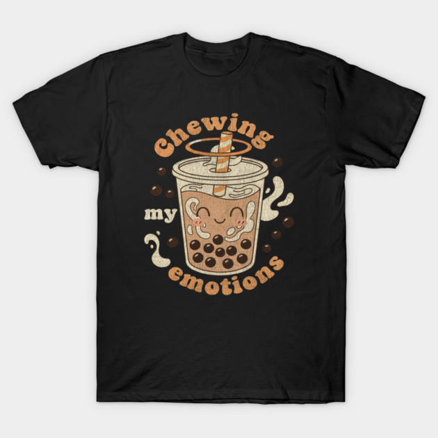 Eat the Boba Tea - Chewing My Emotions - Boba Tea - T-Shirt | TeePublic
