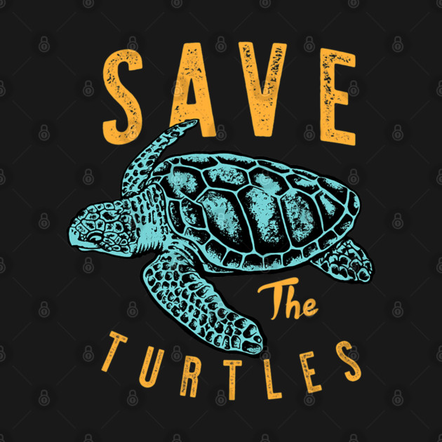 Turtle Pet Save The Turtles Retro Style Sea Life Lovers - Turtle - T ...