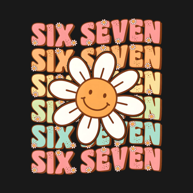 67 Gen Alpha Slang 6 7 Six Seven - Meme Generation Alpha - T-Shirt ...