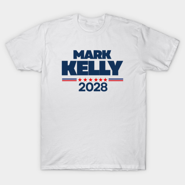 senator-mark-kelly For President 2028 - Mark Kelly For President - T ...