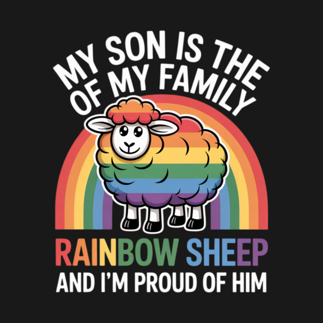 Proud Of My Son Rainbow Sheep Straight Ally LGBTQ Gay Pride - Lgbtq - T ...