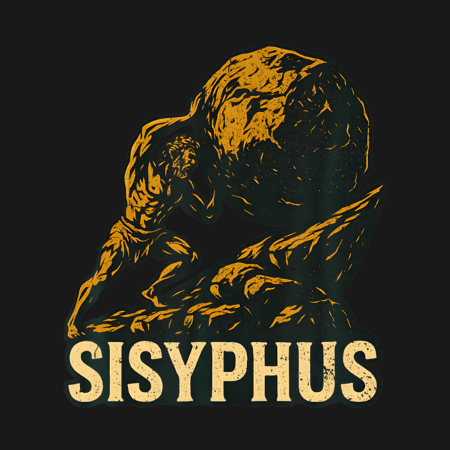 Sisyphus Greek Mythology Perseverance Art - Greek Mythology Art - T ...