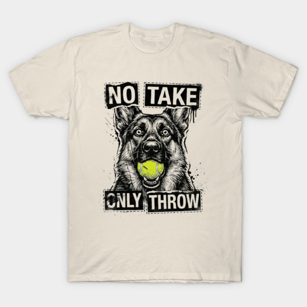 No Take Only Throw German Shepherd Grunge Art - German Shepherd - T ...