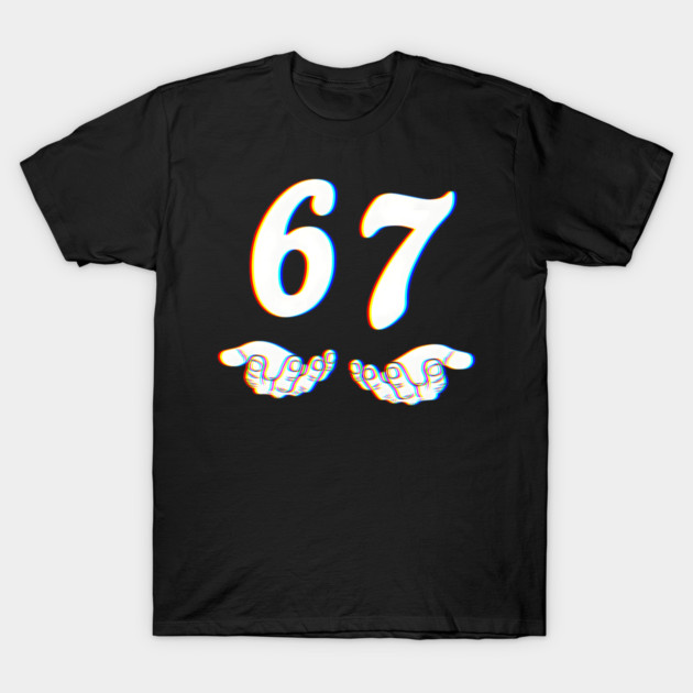 Six Seven 6 7 Gen Alpha Slang - Funny Meme - T-Shirt | TeePublic