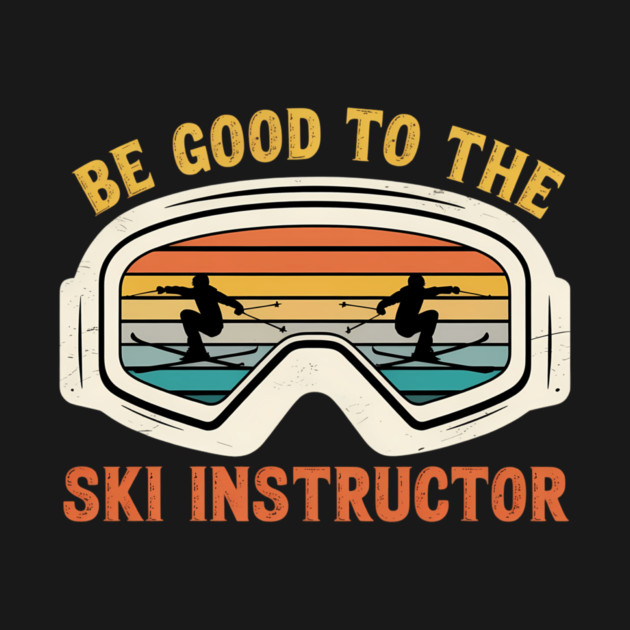 Skiing Be Good To The Ski Instructor Funny Ski Trainer - Funny Ski ...