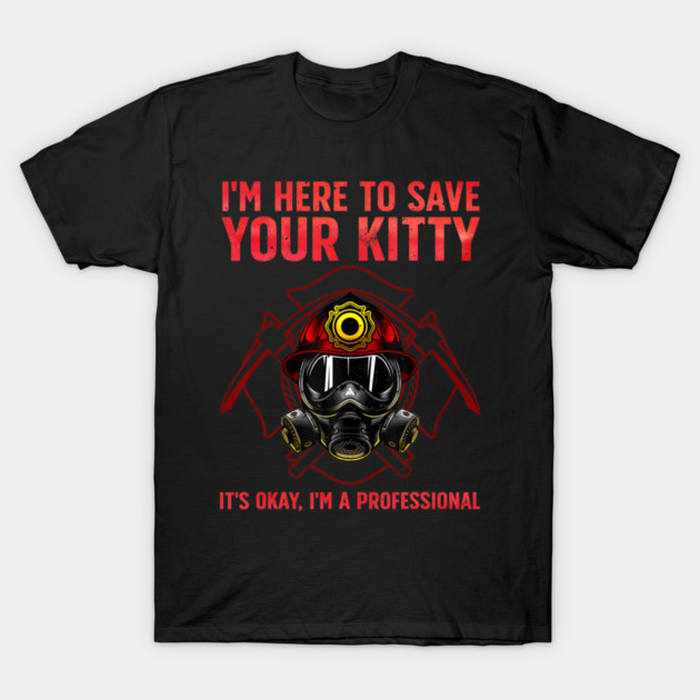 Firefighter Art For Fire Fire Fighter - Funny Firefighter Art - T-Shirt ...