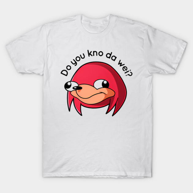 Ugandan Knuckles Meme - Uganda Knuckles - T-Shirt | TeePublic
