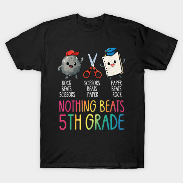 Nothing Beats 5th Grade Back To School Quote - Back To School - T-Shirt ...