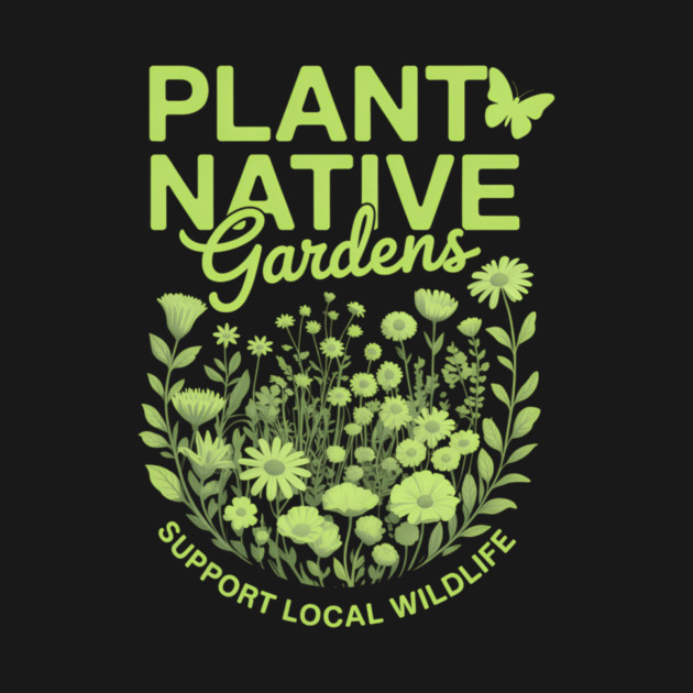 Plant Native Gardens Support Local Wildlife Gardening - Plant Native ...