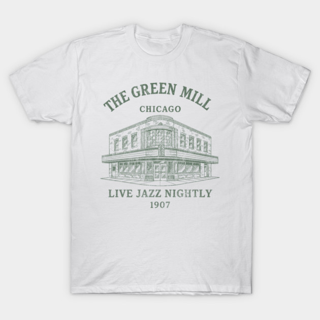 Green Mill Chicago - Green Mill - T-Shirt | TeePublic