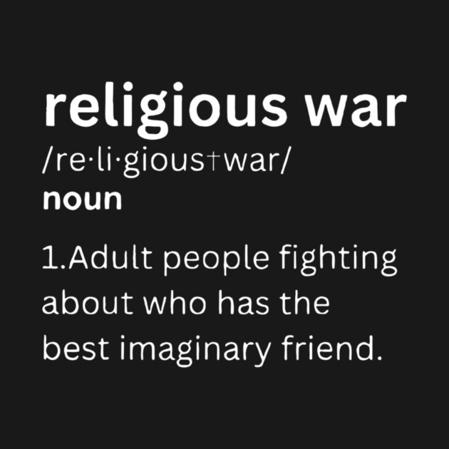Religious War Definition - Funny Gift - Jesus - T-Shirt | TeePublic