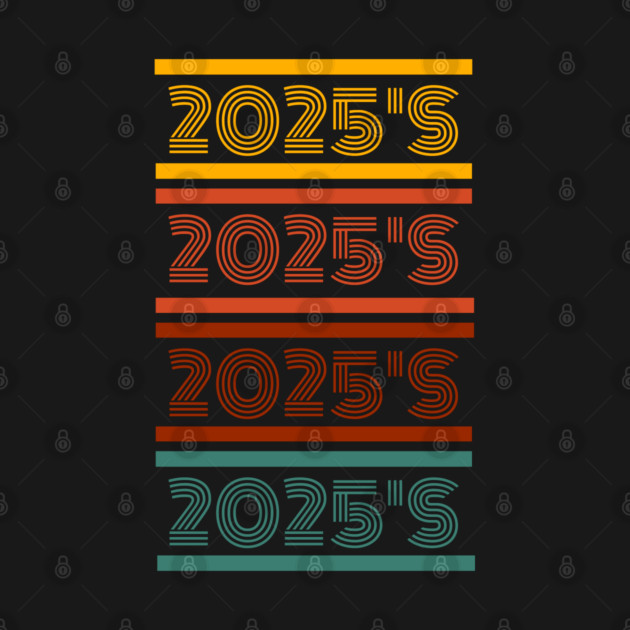 2025 Future Year Design - 2025 - T-Shirt | TeePublic