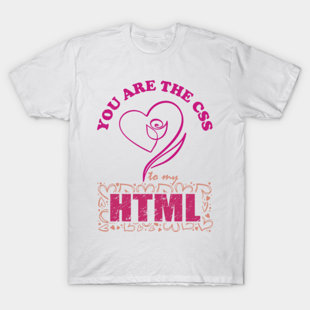 Funny CSS to my HTML Software Engineer Quote - Computer Science - T ...