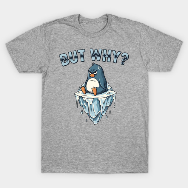 Climate Change Penguin Meme - Penguin But Why - T-Shirt | TeePublic