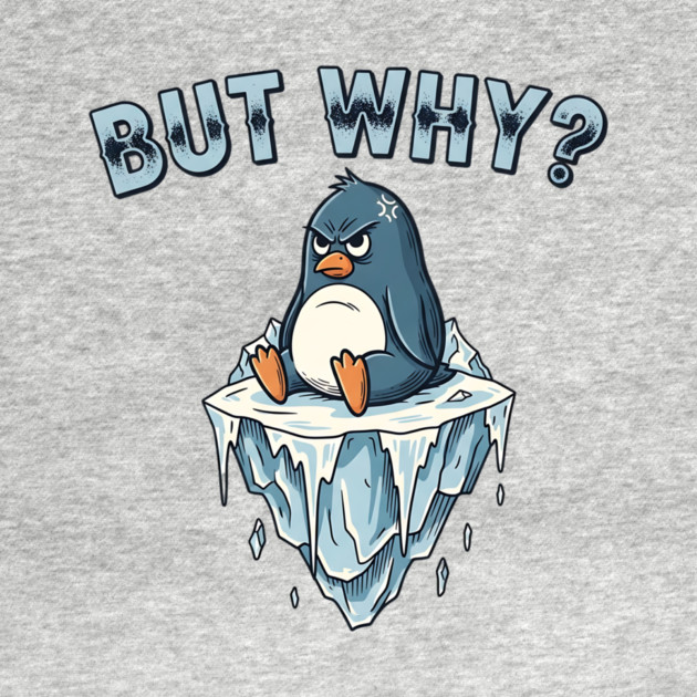 Climate Change Penguin Meme - Penguin But Why - T-Shirt | TeePublic