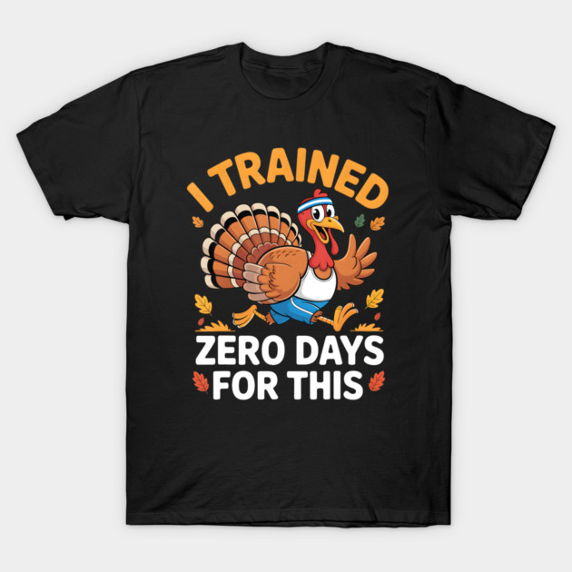 Thanksgiving Running Turkey Trot I Trained Zero Days - Turkey Trot Run ...