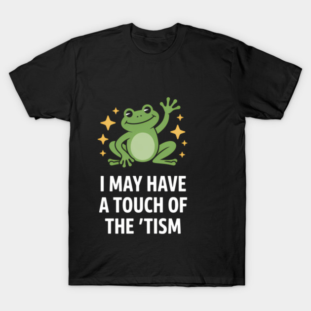 meme Frog Autism Awareness - Meme Frog Autism Awareness - T-Shirt ...