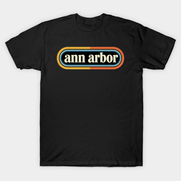 Ann Arbor Retro Sunset Stamp - Ann Arbor Retro Sunset Stamp - T-Shirt ...
