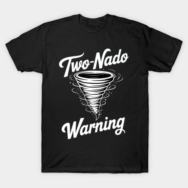 2nd Birthday Two Nado Warning Boy And Girl - Birthday Funny - T-Shirt ...