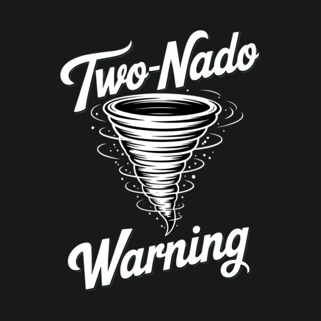 2nd Birthday Two Nado Warning Boy And Girl - Birthday Funny - T-Shirt ...