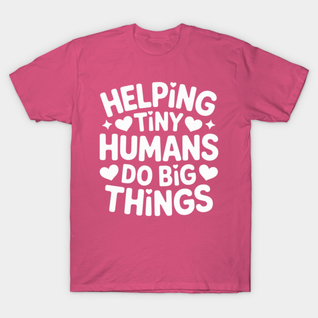 Helping-Tiny-Humans-Do-Big-Things - Helping Tiny Humans Do Big Things ...