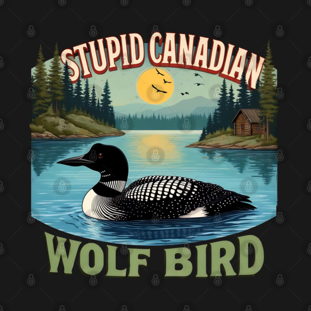 Funny Canadian Loon Sports Meme Vintage Style - Wolf Bird Canadian Meme ...