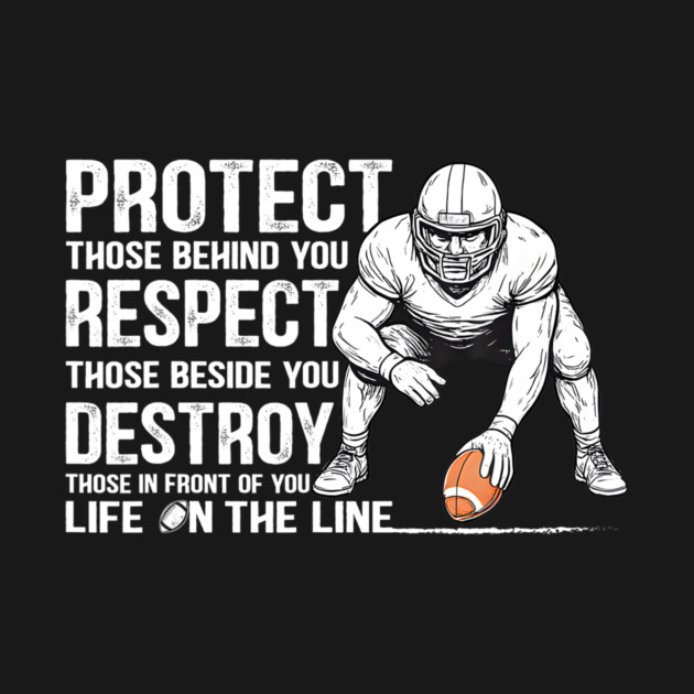 Protect Respect Destroy Offensive Line Football - Vintage Football ...