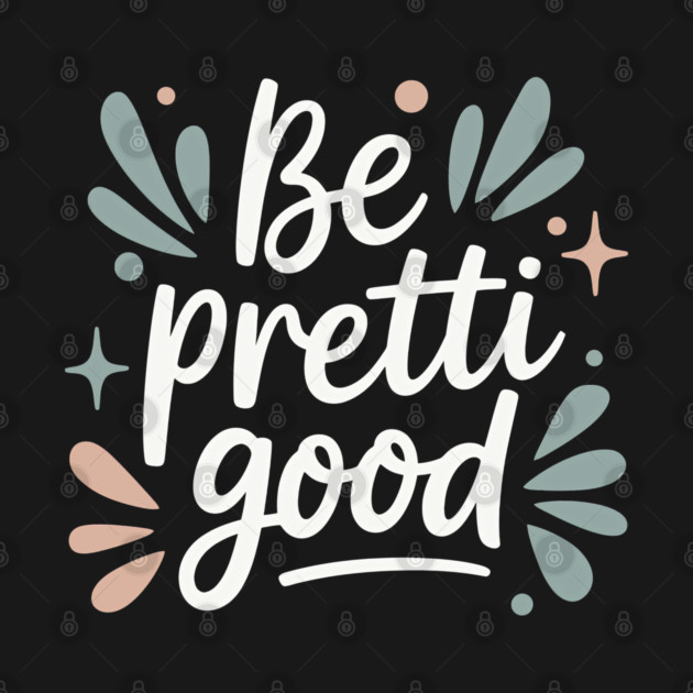Be Pretty Good - Human Rights Protest - Be Pretti Good Political ...