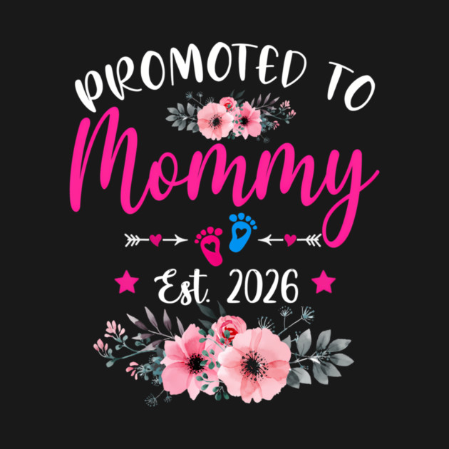 Promoted To Mommy Est 2026 Soon To Be Mother's Day Floral - Future ...
