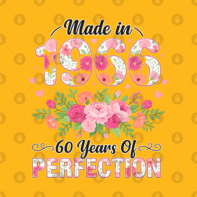 Made in 1966 – 60 Years of Perfection Floral Vintage Birthday Design ...