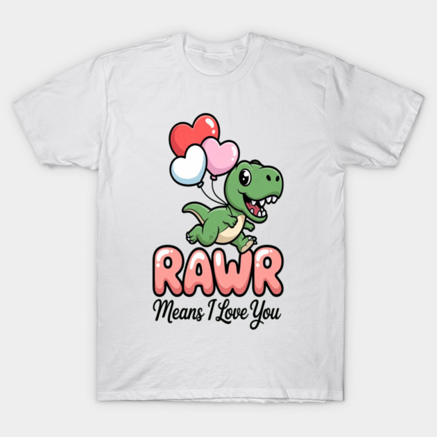 Rawr Means I Love You Dino Valentine Hearts - Rawr Means I Love You ...