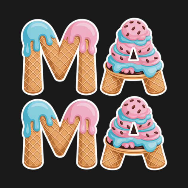 Ice Cream Mama 1st Birthday Matching Family - Ice Cream Mama 1st ...