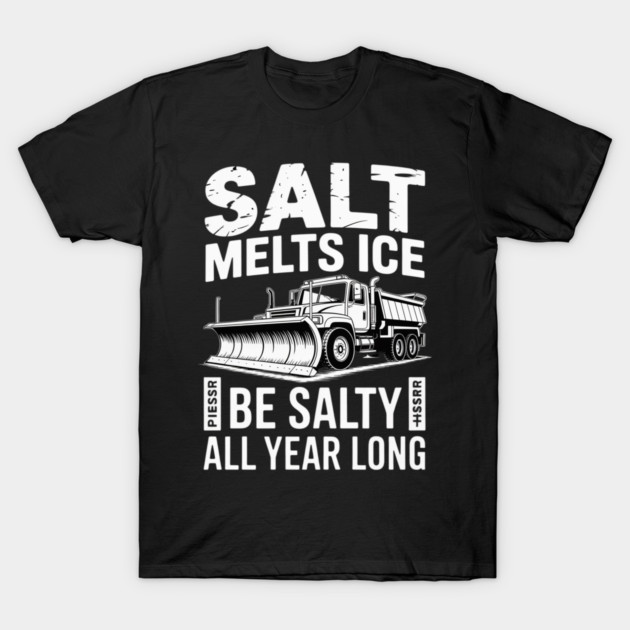 Salt Truck Resist Protest - Salt Truck Resist Protest - T-Shirt | TeePublic