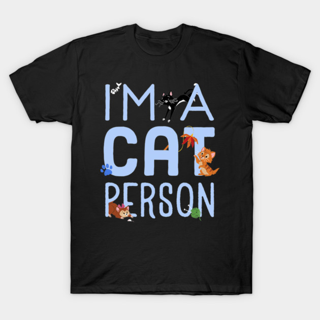 I’m a Cat Person – Disney Cats Collection - Im A Cat Person - T-Shirt ...