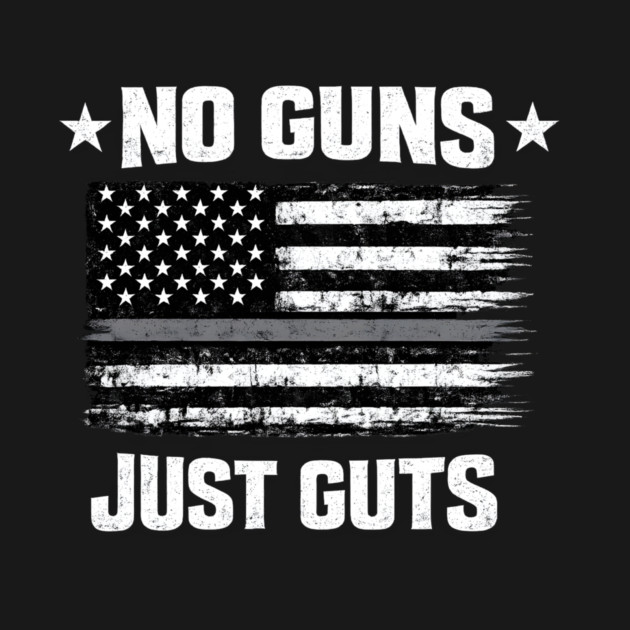 No Guns Just Cuts Distressed Flag Design - No Guns - T-Shirt | TeePublic