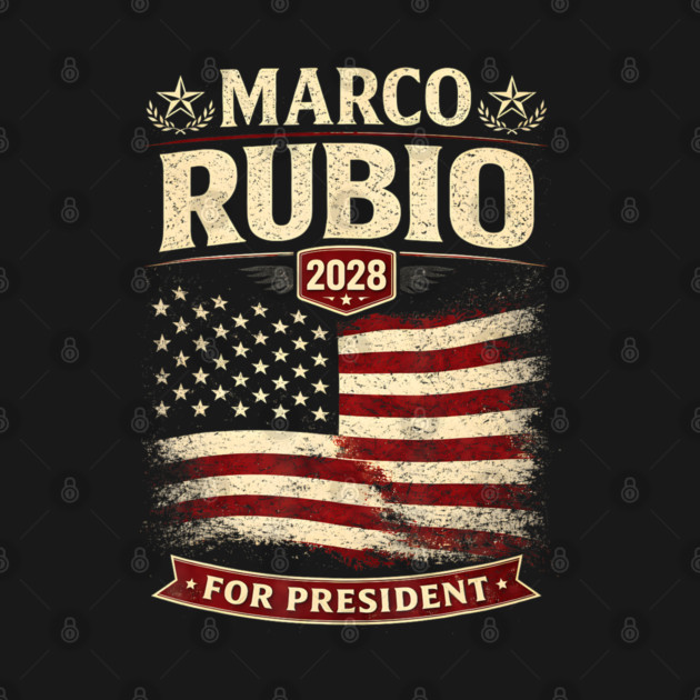 Marco Rubio President 2028 Rubio 2028 Election - Marco Rubio 2028 - T ...