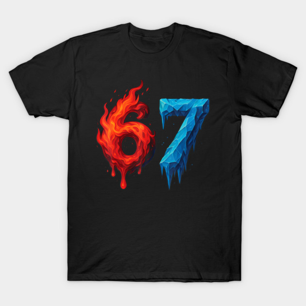 67 Six Seven 6-7 Flaming Ice - n Brainrot - Funny Meme Teens - T-Shirt ...