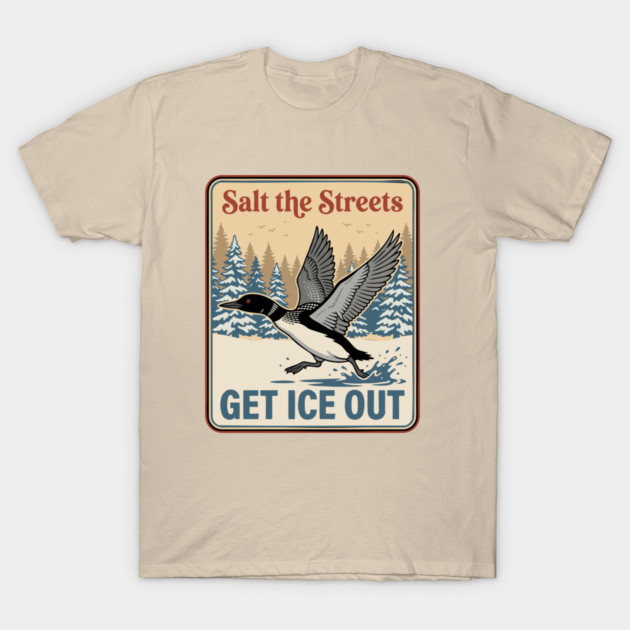 SALT-THE-STREETS-ICE-OUT - Salt The Streets - T-Shirt | TeePublic
