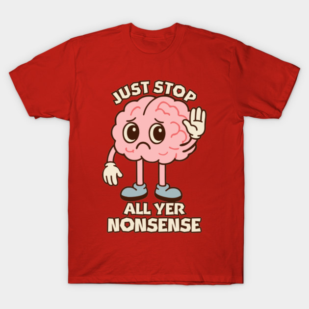 Funny brain stop all your nonsense common sense 60s hippie character ...