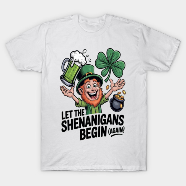 Let The Shenanigans Begin Again St Patricks Day Leprechaun Party - Let ...