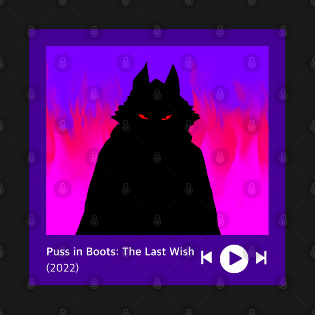 Puss In Boots The Last Wish Spotify Cover Image - Custom Movie Artwork ...