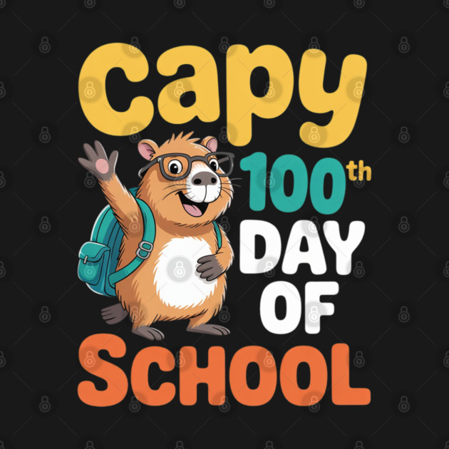 Capy 100th Day Of School Cute Capybara Backpack - Capy 100th Day Of ...