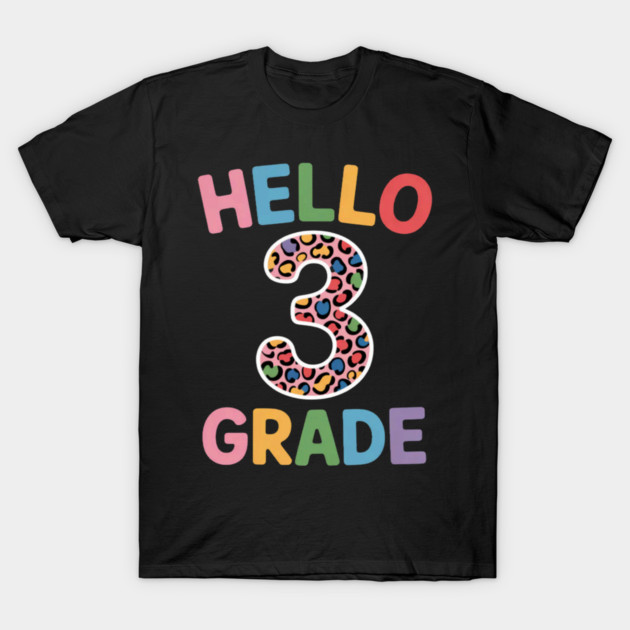 Hello Third Grade Happy First Day of School Back to School - School - T ...