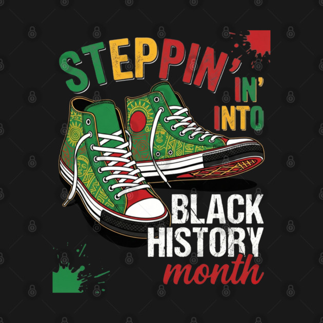 Black History Month Steppin Into African History Juneteenth Celebration ...