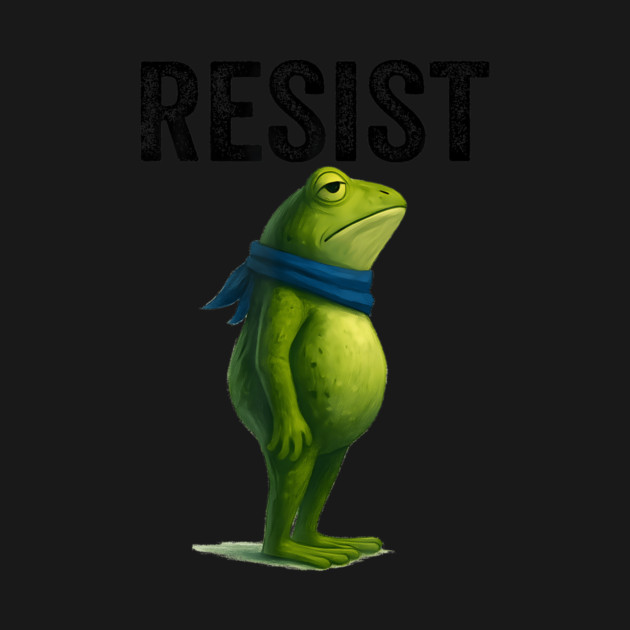 Resist Frog Portland Frog Protest - Portland Protest Frog - T-Shirt ...