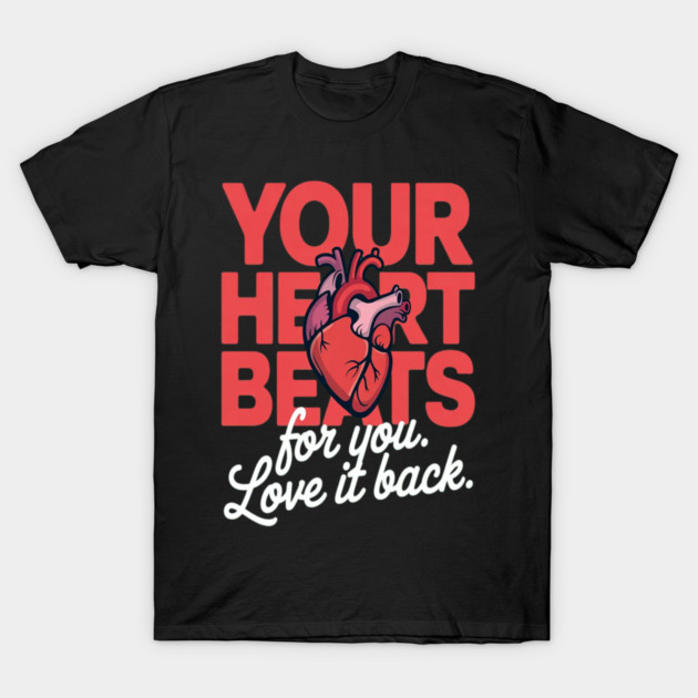 Your Heart Beats For You Love It Back Self Care Motivation - Your Heart ...