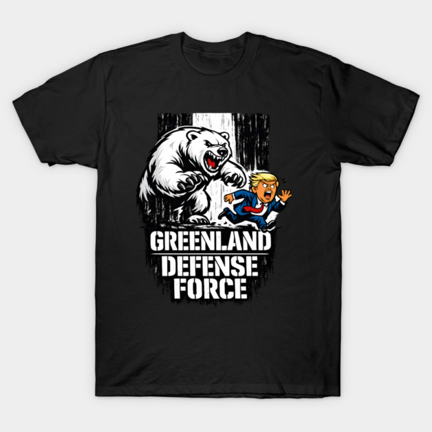 Greenland Defense Force Satirical Design - Satire - T-Shirt | TeePublic