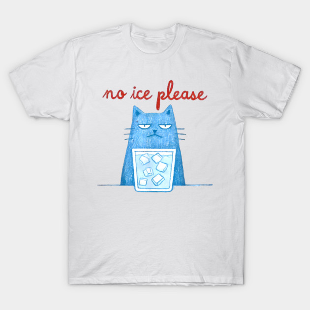 No Ice Please Meme Cat Holding cool Ice for Men Women Cat owner - No ...