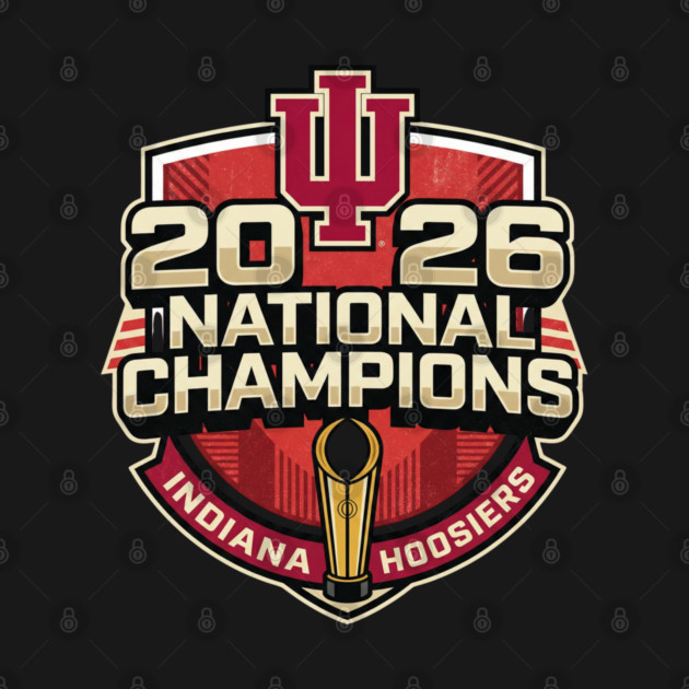 Indiana Hoosiers-National Champions 2026 - Indiana Hoosiers - T-Shirt ...