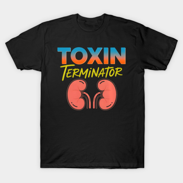 Toxin Terminator Nephrology Tech ney Dialysis Nurse - Nephrology Tech ...